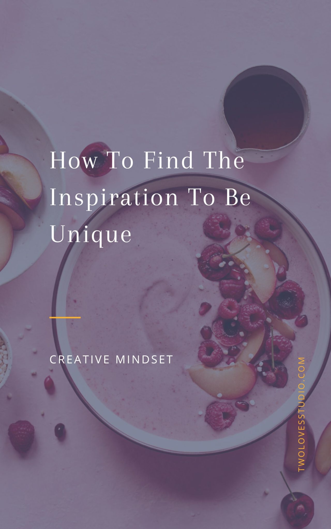 How To Find The Inspiration To Be Unique - Two Loves Studio