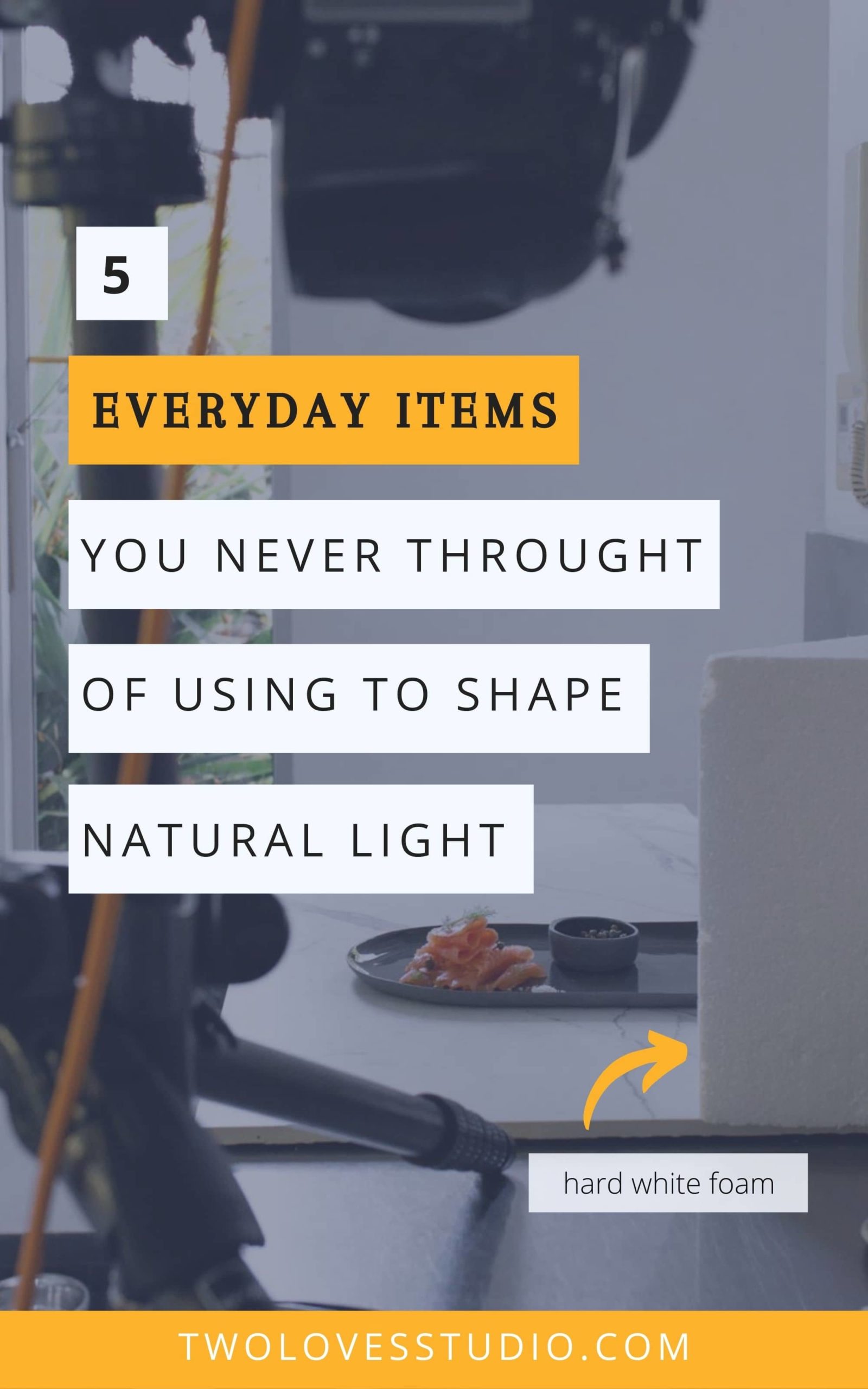 5 Everyday Items You Never Thought of Using to Shape Natural Light