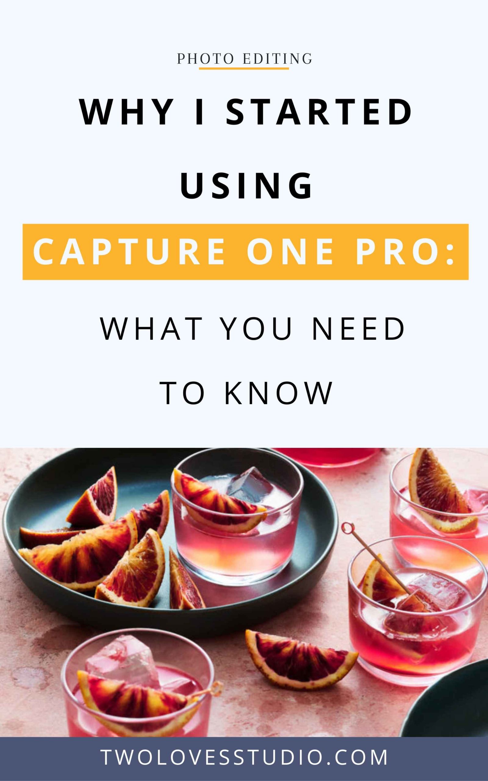 Why I Started Using Capture One Pro: What You Need to Know