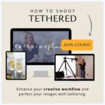 7 Reasons Why Tethering Helps You Take Better Photos