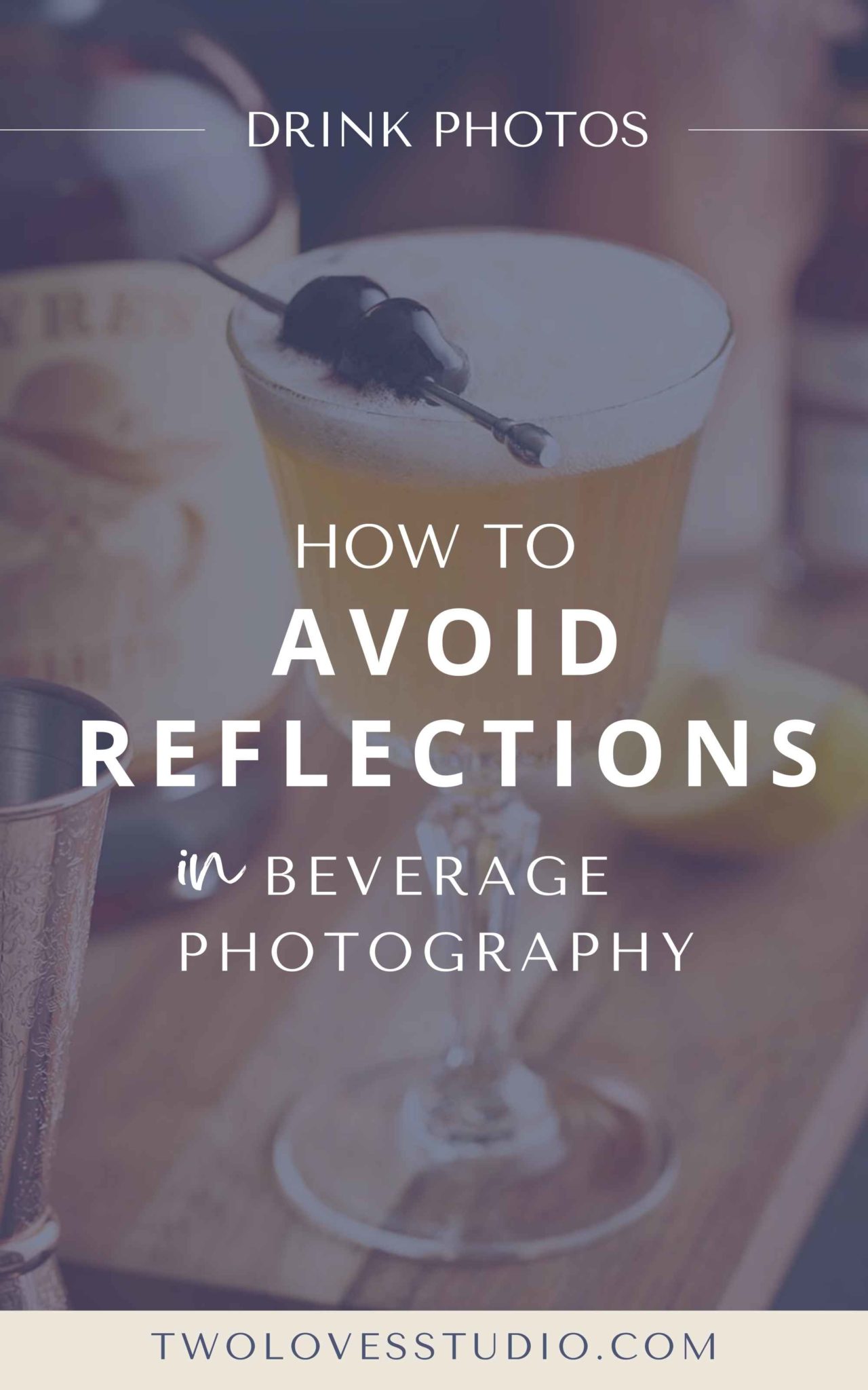 Must Know: How to Avoid Reflections in Beverage Photography