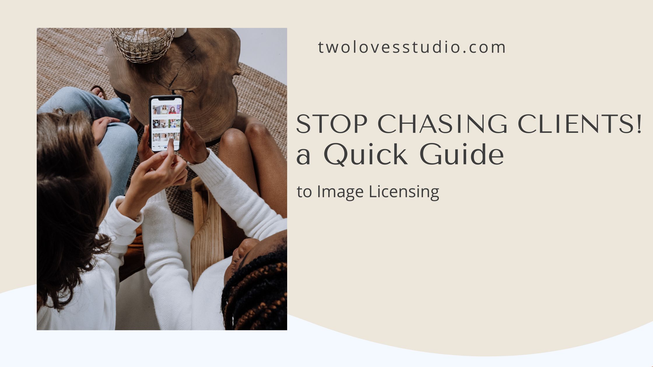 Stop Chasing Clients! A Quick Guide to Image Licensing